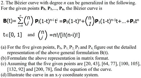 Solved The Bezier Curve With Degree N Can Be Generalized As Follows