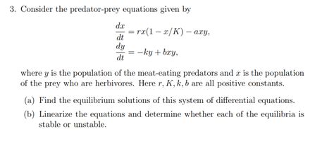 Solved Consider The Predator Prey Equations Given