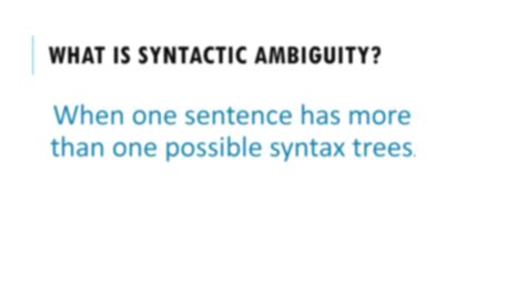 Solution Syntactic Ambiguity Presentation Studypool