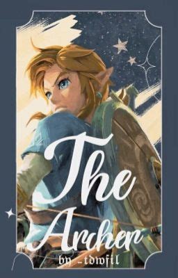 THE ARCHER, link. - 001 - Wattpad