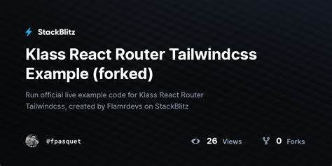 klass react router tailwindcss example forked stackblitz