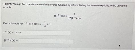 Solved Point You Can Find The Derivative Of The Inverse Chegg