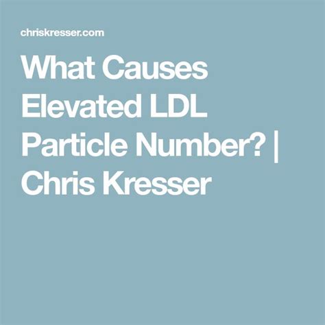 What Causes Elevated LDL Particle Number LDL P Elevation Particles Metabolic Syndrome