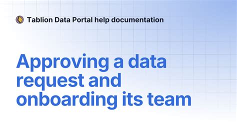 Data Request Approval Tablion Data Portal Help Documentation