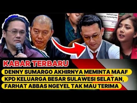 DENNY SUMARGO AKHIRNYA MEMINTA MAAF KEPADA SUKU BUGIS DAN MAKASSAR TETAPI FARHAT ABBAS TETAP ...