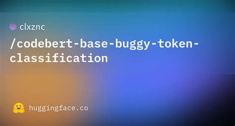 clxznc codebert base buggy token classification · hugging face