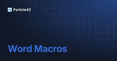word macros particle42