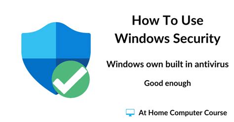 Microsoft Windows Security Anti Virus At Home Computer