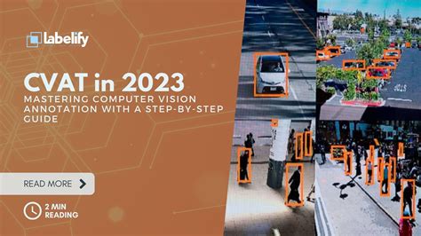 Cvat 2023 Mastering Computer Vision Annotation With A Step By Step Guide