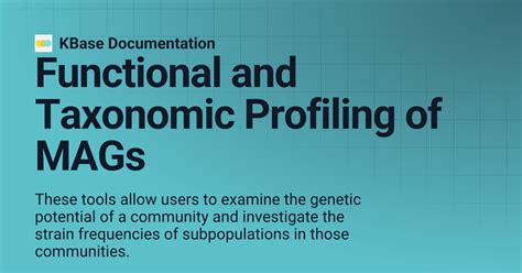 Functional And Taxonomic Profiling Of Mags Kbase Documentation