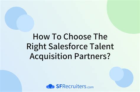 Choosing The Best Salesforce Talent Acquisition Partner