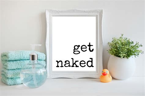 Get Naked x Enseigne imprimable de salle de bain Art mural ou décor de salle de bain drôle