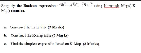 Solved Simplify The Boolean Expression Abc Abc Abc