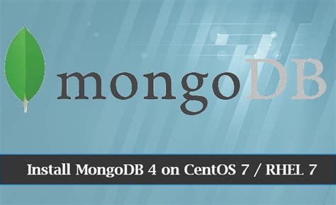 how to install mongodb 4 4 4 2 on centos 7 rhel 7 itzgeek