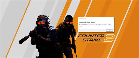 Ошибка Unable To Load Module Engine2 в Cs2 как исправить ошибку 0x0000045a