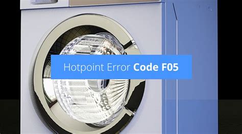 Hotpoint Washing Machine F Error Code What Causes It What To Do Check Appliance