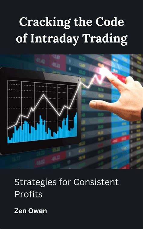 Cracking The Code Of Intraday Trading Strategies For
