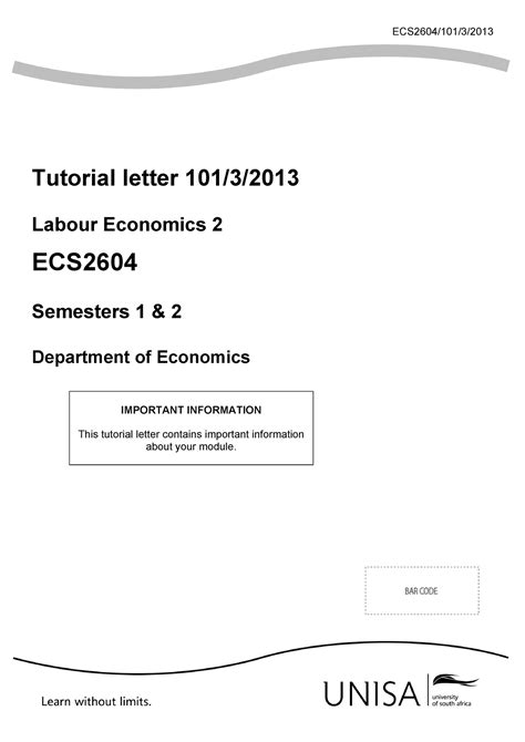 ECS2604 Tutorial Letter ECS2604 101 3 Tutorial Letter 101 3 Labour Economics 2 ECS Semesters