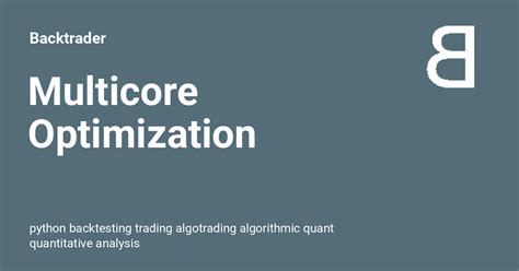 Multicore Optimization Backtrader