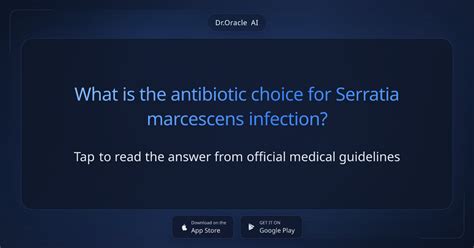 What Is The Antibiotic Choice For Serratia Marcescens Infection