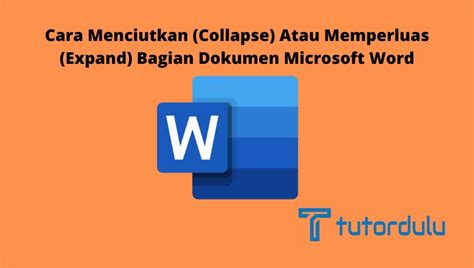 Cara Menciutkan Collapse Atau Memperluas Expand Bagian Dokumen