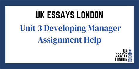 unit 3 developing manager assignment help