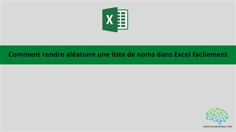 Comment Rendre Aléatoire Une Liste De Noms Dans Excel Facilement