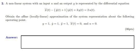 Solved 2 A Non Linear System With An Input U And An Output