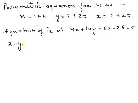 Solved Let L1 Be The Line Through The Points 1 2 6 And 2 4 8 Let L2 Be The Line Of