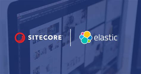 Sitecore Protects It Platforms And Reduces Security Costs With Elastic
