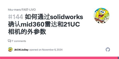 如何通过solidworks 确认mid360雷达和21uc相机的外参数 · issue 144 · hku mars fast livo