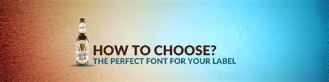 How To Choose The Perfect Font For Your Label And Brand