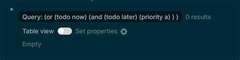 query ` or todo now and todo later priority a ` for tasks and