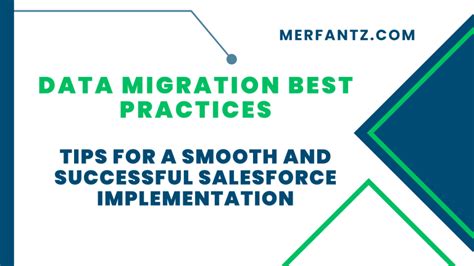 Data Migration Best Practices Tips For A Smooth Salesforce Implementation