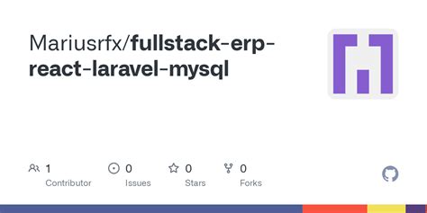 Github Mariusrfxfullstack Erp React Laravel Mysql