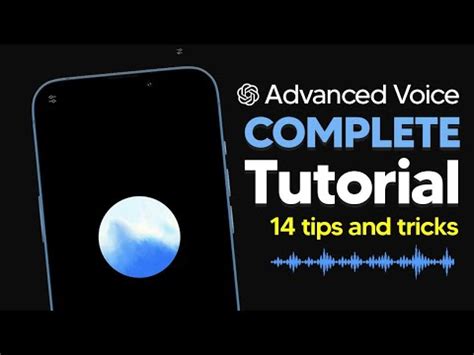 How To Use ChatGPT Advanced VoiceMode Complete Guide With 14 Tips And Tricks
