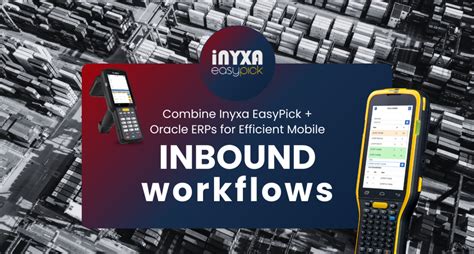 Combining Inyxa Easypick Oracle Erps For Efficient Mobile Inbound