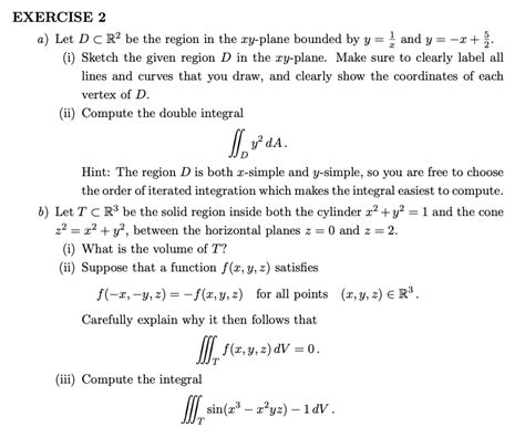 Solved EXERCISE a Let D C Rº be the region in the Chegg com