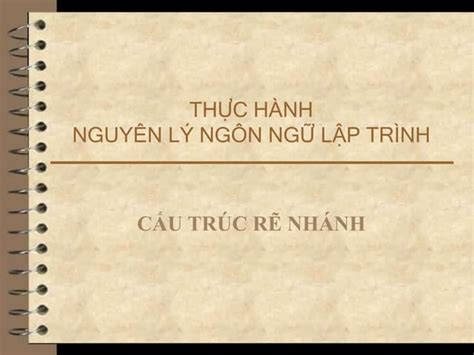 cấu trúc rẽ nhánh trong c ppt