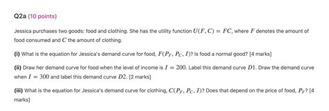 Solved Q A Points Jessica Purchases Two Goods Food And Chegg Com