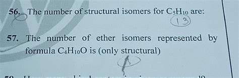 56 The Number Of Structural Isomers For C5 H10 Are 57 The Number Of E