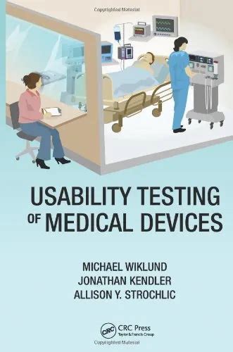 Usability Testing Of Medical Devices Download Pdf