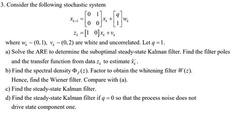 Solved Consider The Following Stochastic System Chegg