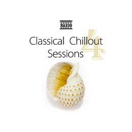 Classical Chillout Sessions 4 2009