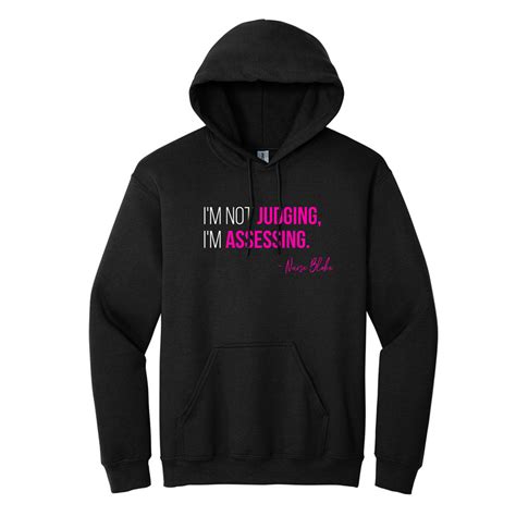 Im Not Judging Hoodie Nurse Blake