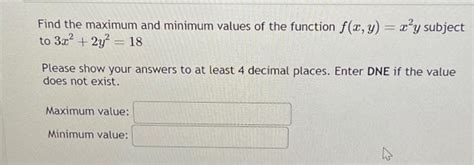 Solved Find The Maximum And Minimum Values Of The Function