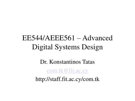 Ppt Ee544aeee561 Advanced Digital Systems Design Powerpoint