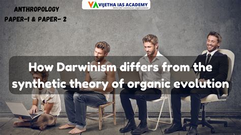 How Darwinism Differs Of Organic Evolution Explained For Upsc