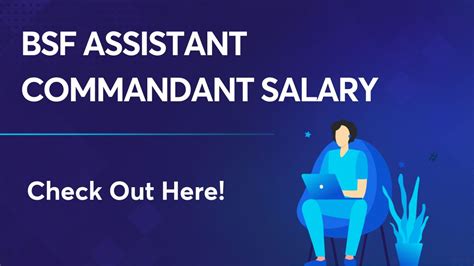Bsf Assistant Commandant Salary Check Out The Details Here Bsf Assistant Commandant Salary Check Out The Details Here