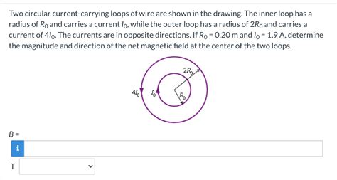 Solved A Two Circular Current Carrying Loops Of Wire Are Chegg Com